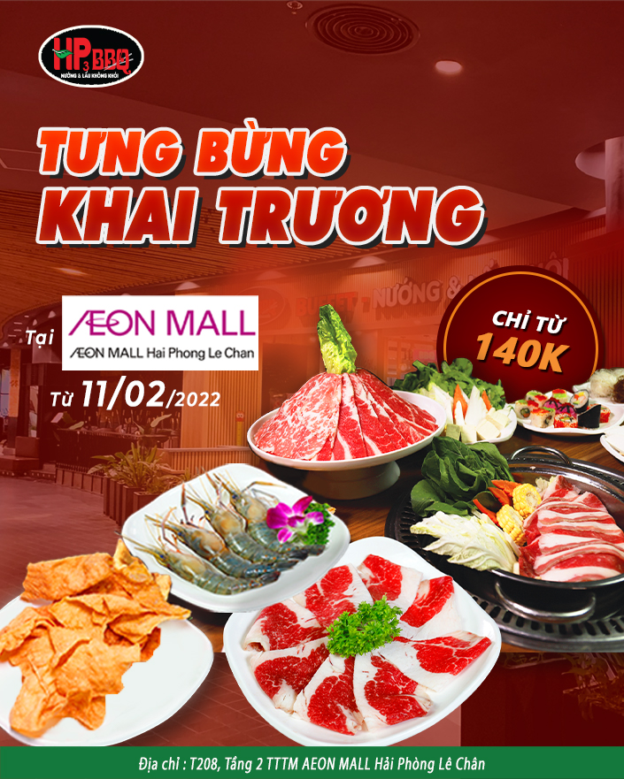 HP3 BBQ ĐỔ BỘ AEON MALL, TƯNG BỪNG KHAI TRƯƠNG TỪ 11/02/2022 - AEON ...